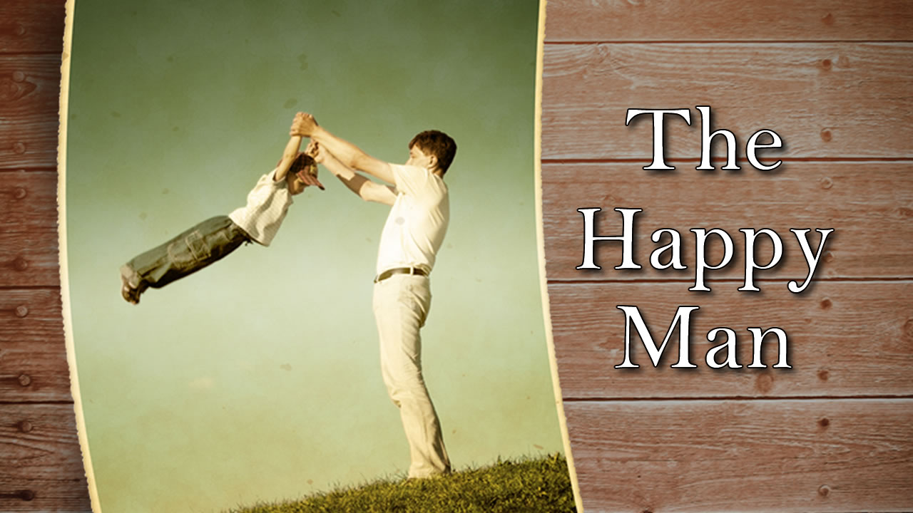 The Happy Man – June 14, 2014 – Crosspoint Church Online