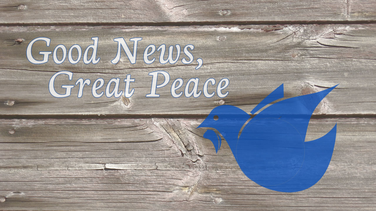 Good News, Great Peace – Dec 7th, 2014 – Crosspoint Church Online