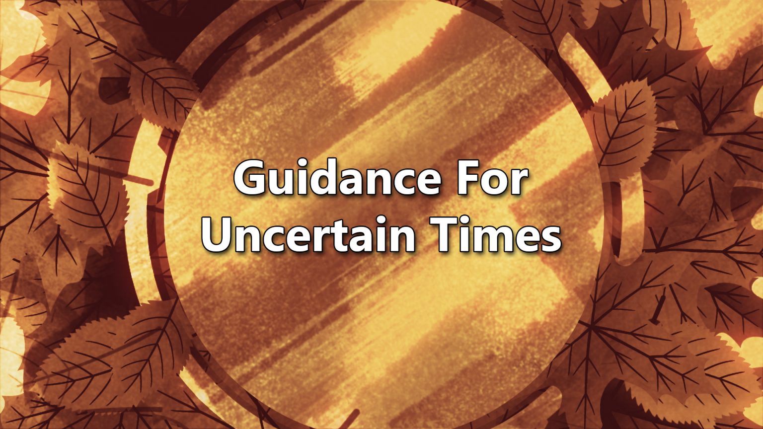 Guidance For Uncertain Times – November 8th, 2020 – Crosspoint Church ...